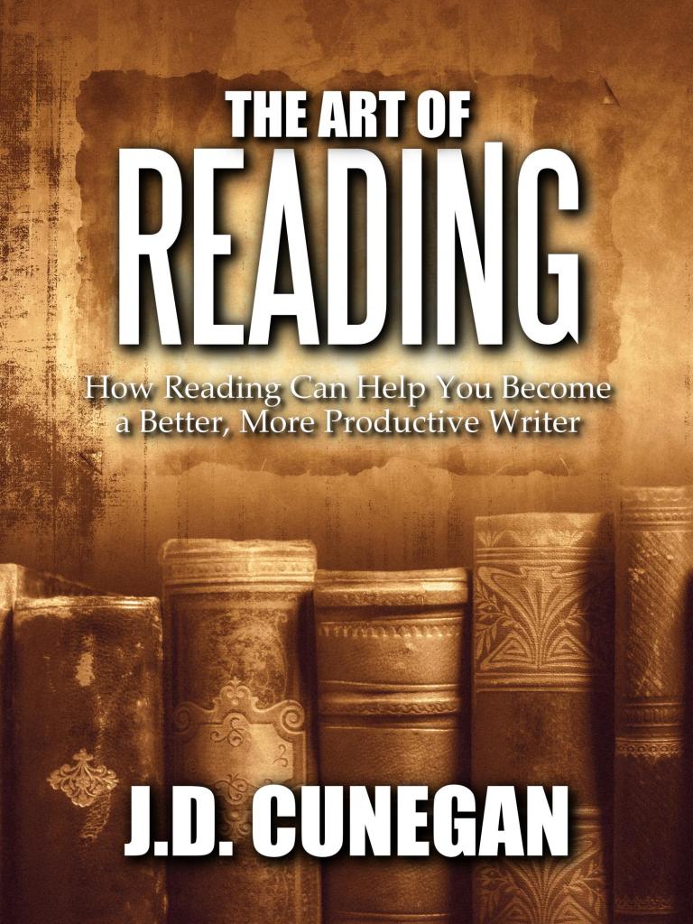 ‘The Art of Reading: How Reading Can Help You Become a Better, More ...